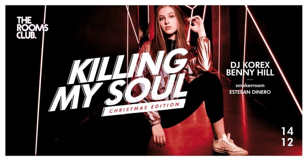 Bilder - Killing My Soul // Christmas Edition - The Rooms Club in ...