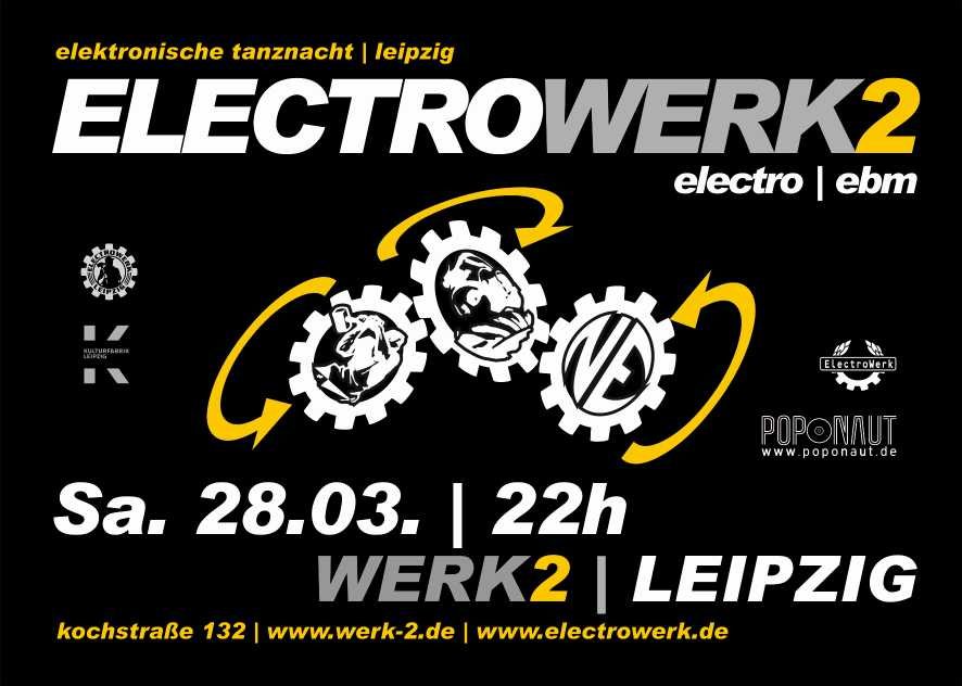 Festa - ELECTROWERK – Die Electro & EBM-Party in Leipzig - WERK II - 28 ...