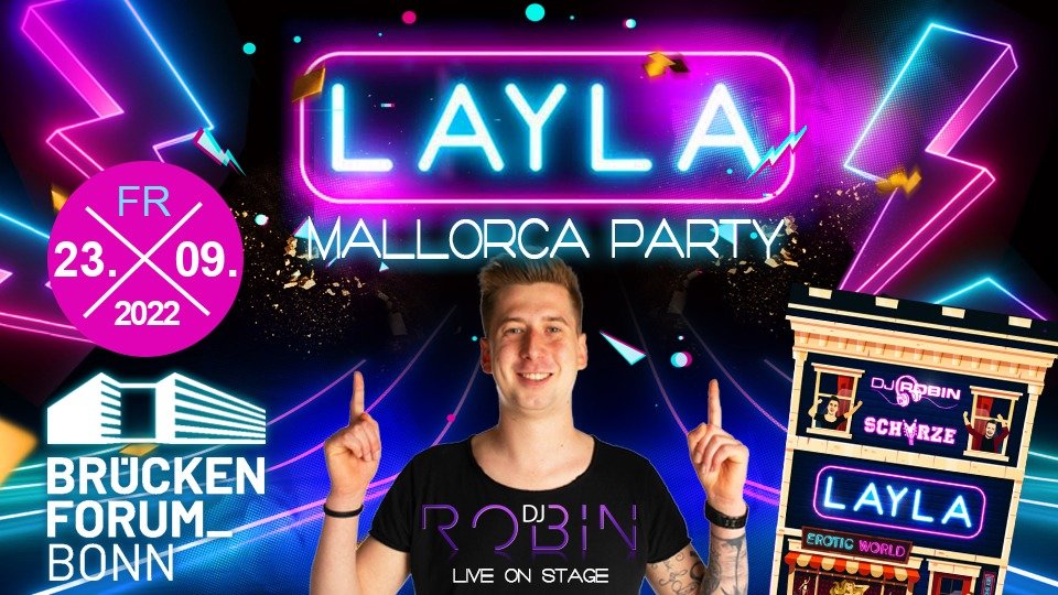 Tickets for the LAYLA MALLORCA PARTY - LIVE ON STAGE: DJ ROBIN on 23.09 ...