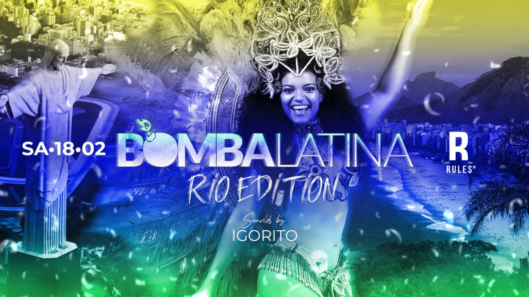 Party - BOMBA LATINA RIO Edition Rules Club Ulm Sa • 18.02. - Rules ...