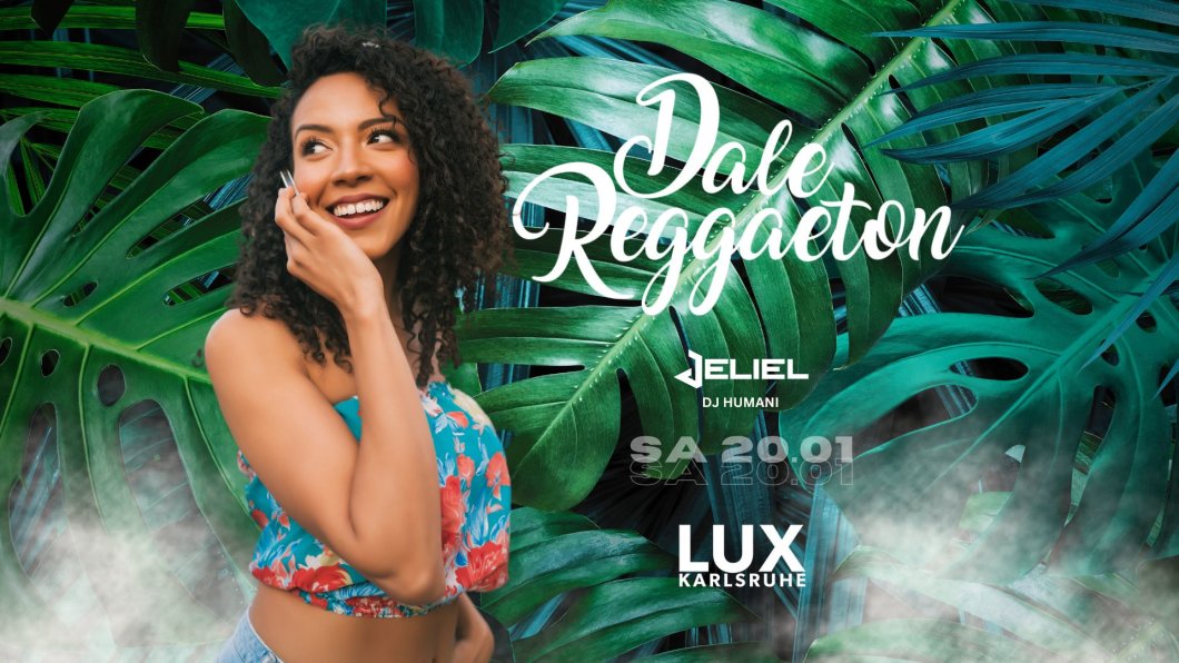 Party - Dale Reggaeton x Lux Karlsruhe / Sa 20.01.2024 - Lux Karlsruhe in Karlsruhe - 20.01.2024