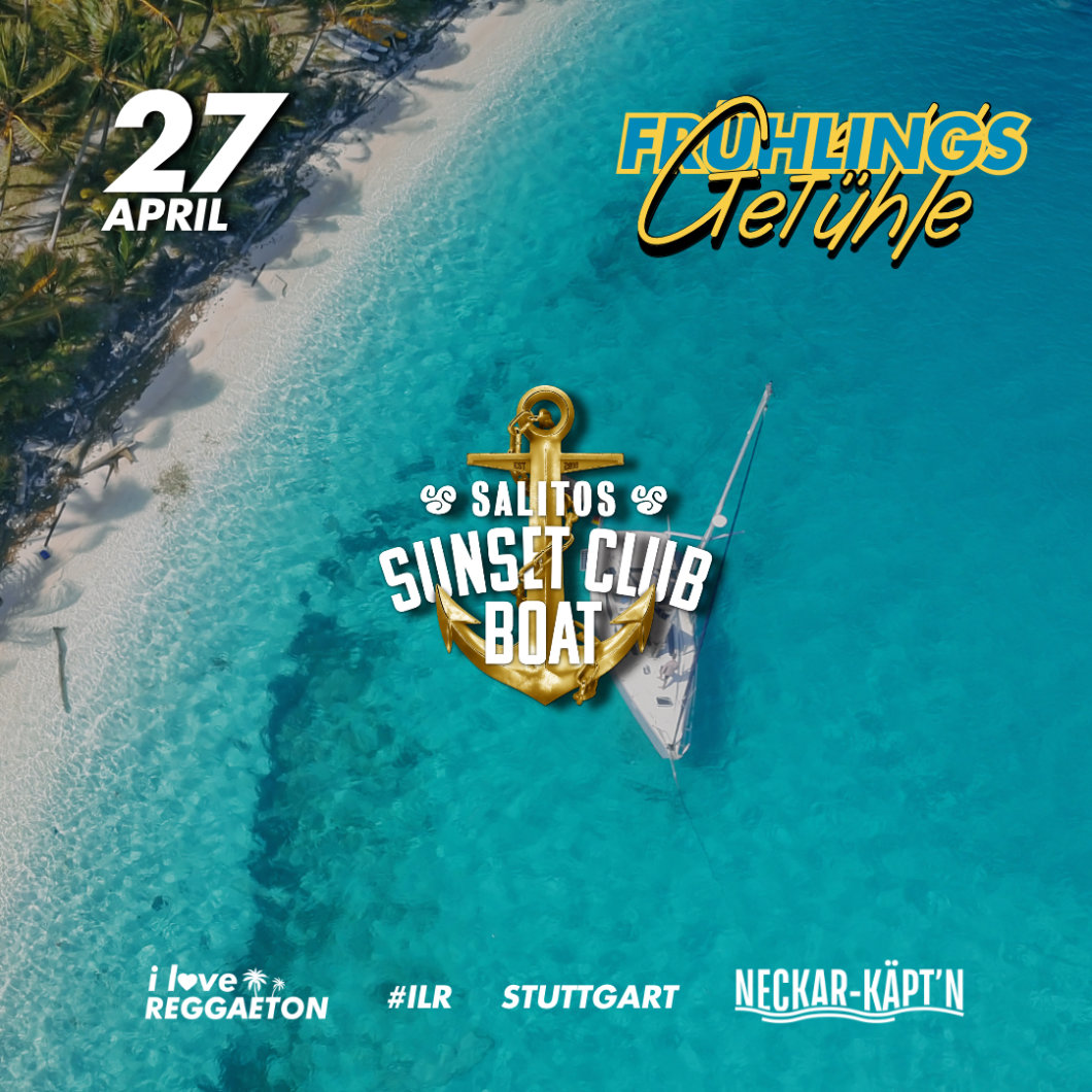 Party - I LOVE REGGAETON | SUNSET CLUB BOAT FRÜHLINGSGEFÜHLE - Sunset ...