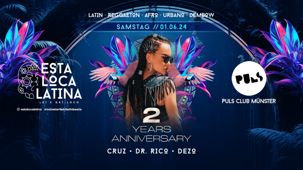 Tickets für Esta Loca Latina - 2 Years Anniversary Puls Münster am 01. ...