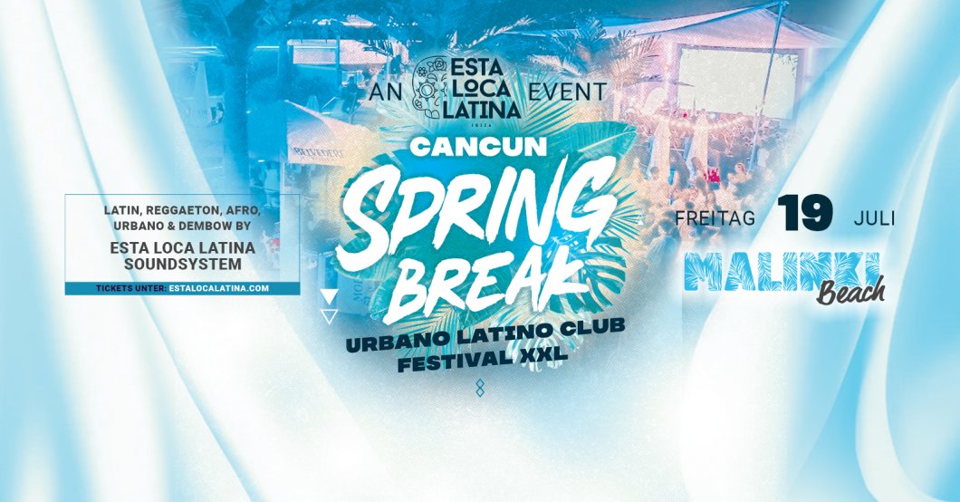 Tickets für Esta Loca Latina - Cancun Spring Break- Malinki Beach am 19 ...